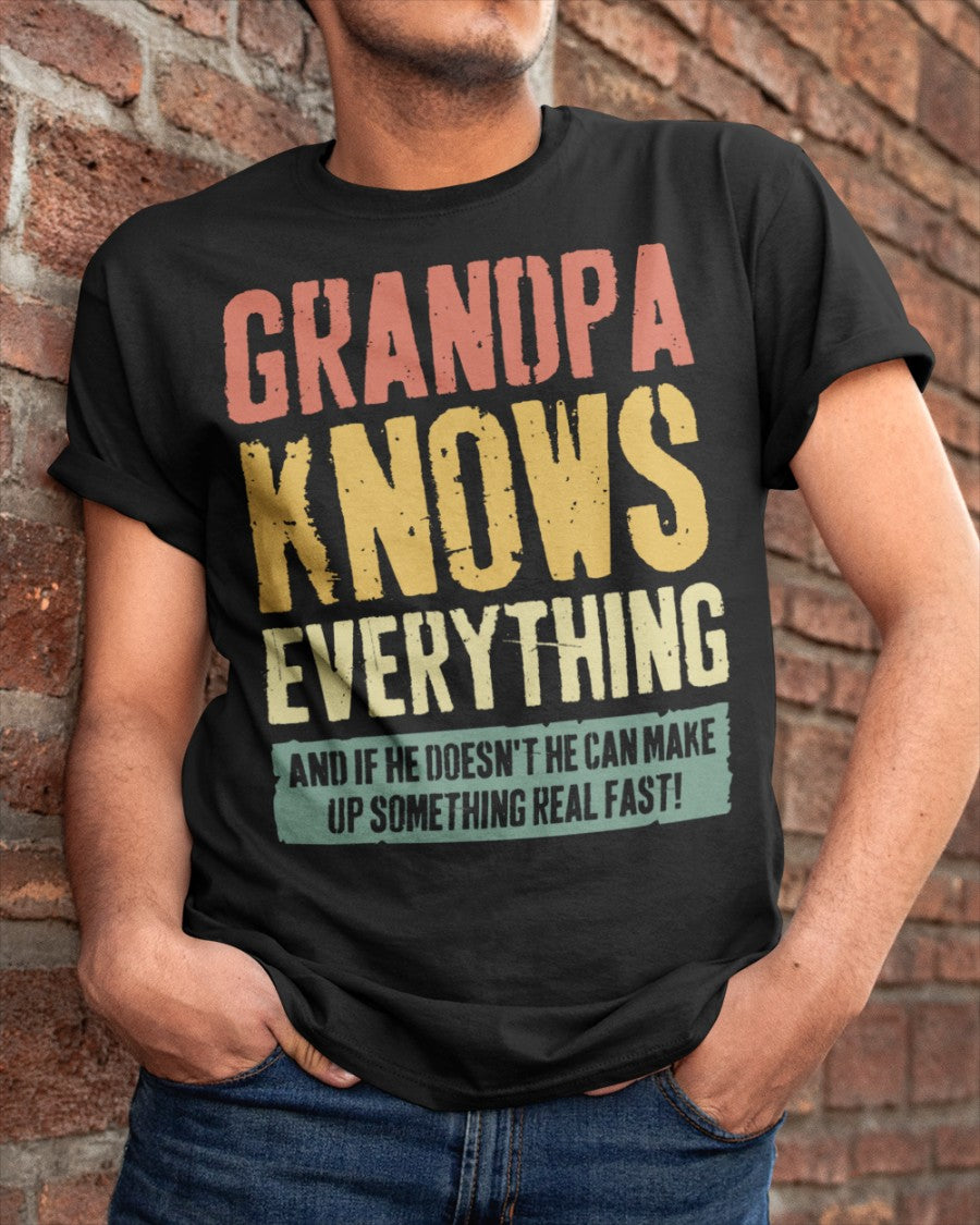 Grandpa Knows Everything Perfect T For Grandpa Classic T Shirt